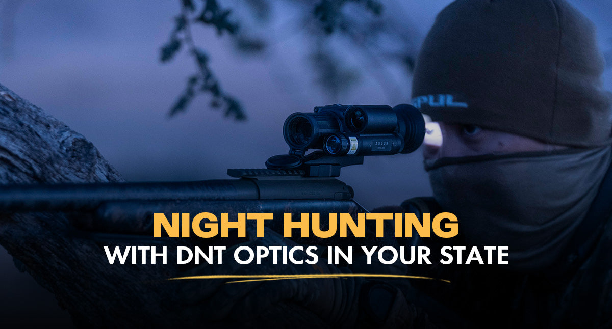Night Hunting with DNT Optics in Your State – DNT Optics Store